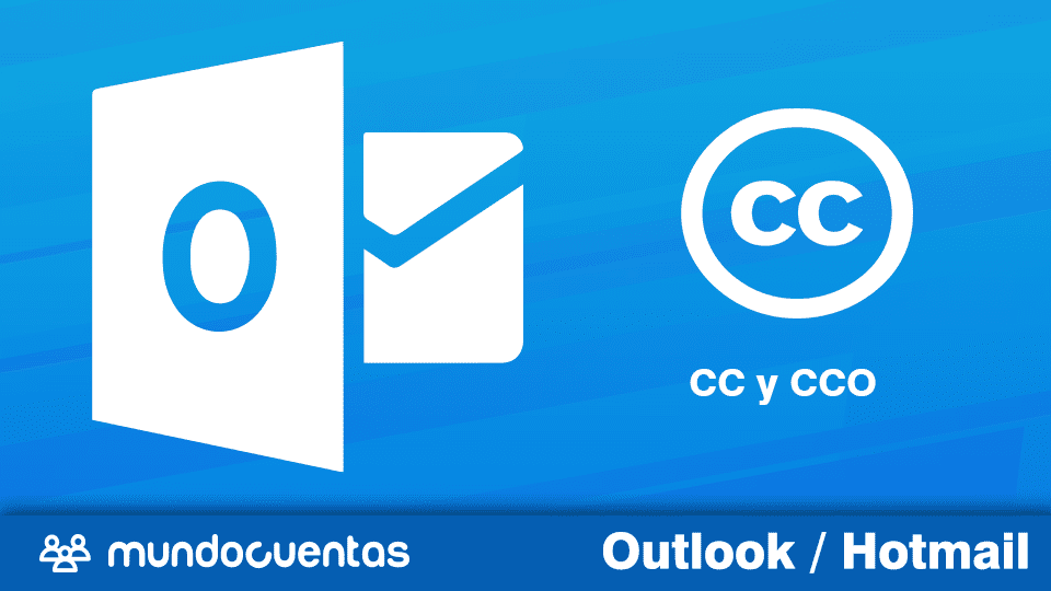 CC Y CCO En Hotmail Outlook Qu Significa Y C mo Usarlo